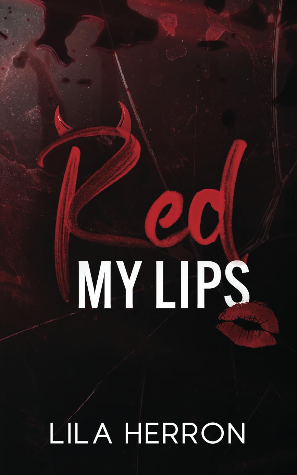 Amazon.com: Red My Lips (Stained Hearts Series): 9798332173462: Herron ...