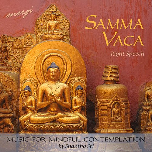 Amazon.com: Samma Vaca: Right Speech. Music for Mindful Contemplation ...