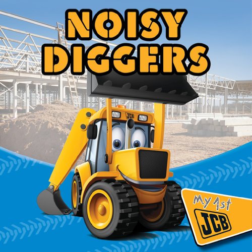 JCB Noisy Diggers (Sound Boards) - Kindle edition by Igloo Books Ltd ...
