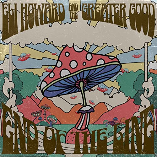 Play End of the Line by Eli Howard & The Greater Good on Amazon Music