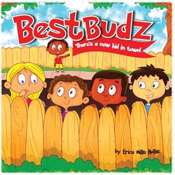 Amazon.com: Best Budz - There's a New Kid in Town: 9780985939731: Mills-Hollis, Erica, Scott ...