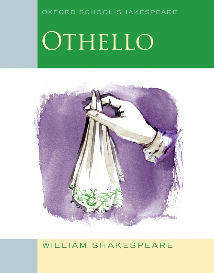 Oxford School Shakespeare - Fourth Edition: Ab 11. Schuljahr - Othello ...