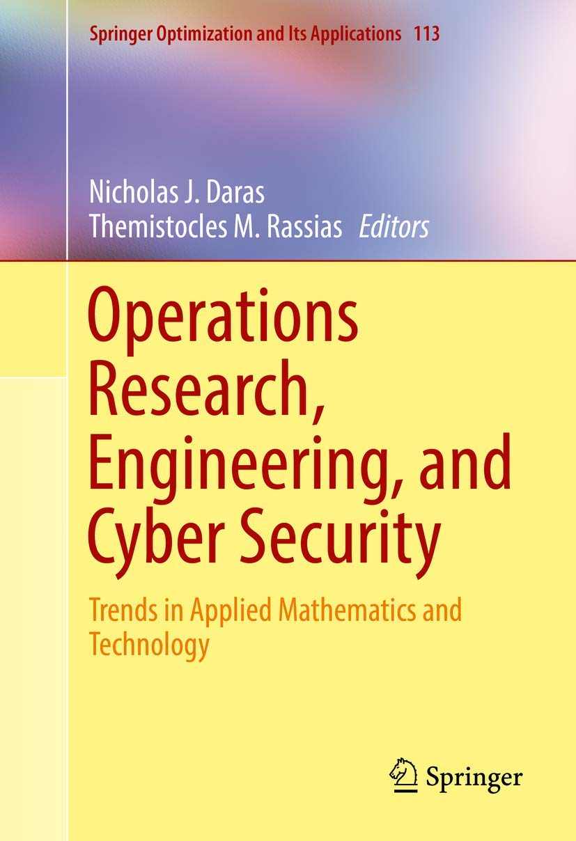 Operations Research, Engineering, and Cyber Security: Trends in Applied ...