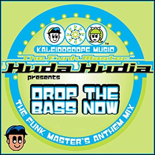Amazon.com: Drop The Bass Now : Huda Hudia: Digital Music