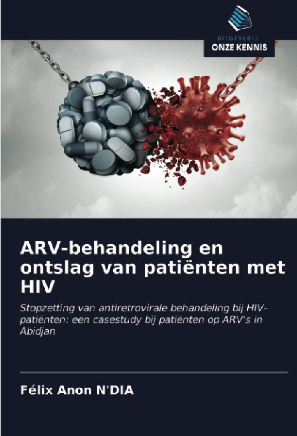 Buy ARV-behandeling en ontslag van patiënten met HIV: Stopzetting van ...