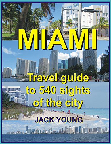 Amazon.com: MIAMI - Travel guide to 540 sights of the city eBook ...