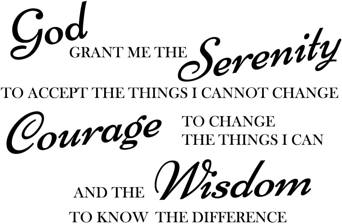 God Grant Me The Serenity To Accept Things I Can Not Change The god-grant-me-the-serenity-to-accept-things-i-can-not-change-the