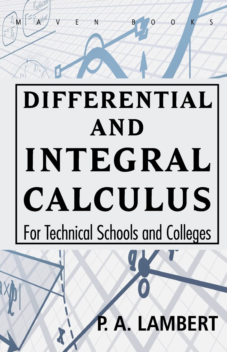 Snapklik.com : Differential And Integral Calculus For Technical Schools And Colleges