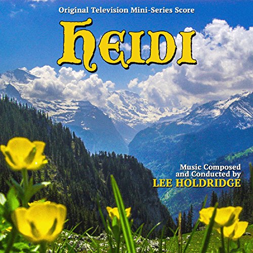 Play Heidi (Original Score) by Lee Holdridge on Amazon Music