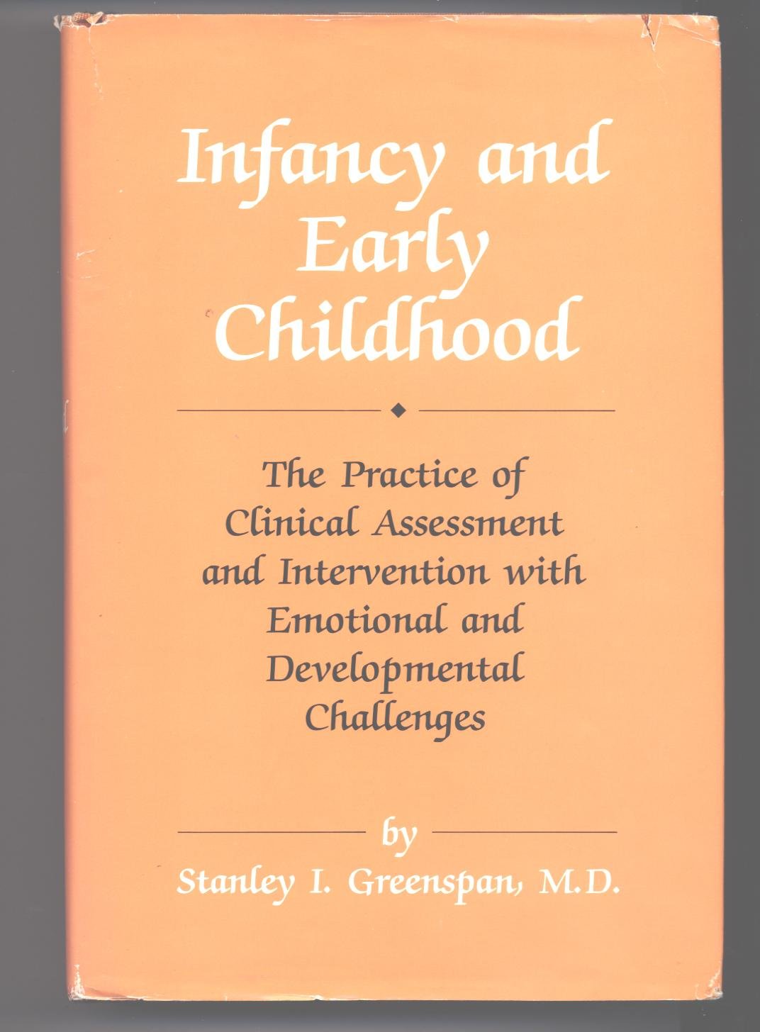 Amazon.com: Infancy and Early Childhood: The Practice of Clinical ...