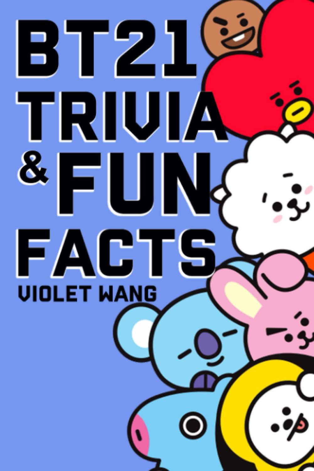 Buy BT21 Trivia & Fun Facts: Give You Many Interesting Trivia Questions ...