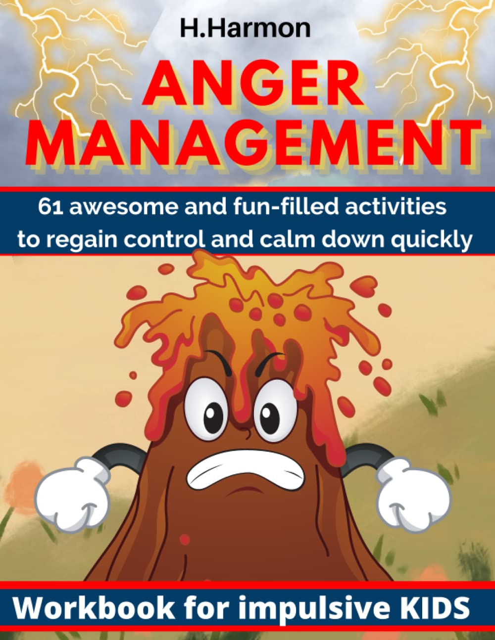 Anger Management Workbook for Impulsive Kids: 61 Awesome and Fun-Filled ...