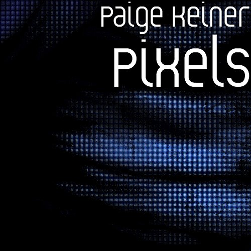 Pixels by Paige Keiner on Amazon Music - Amazon.com