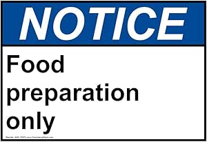 Amazon.com: ComplianceSigns.com NOTICE Food Preparation Only ANSI ...