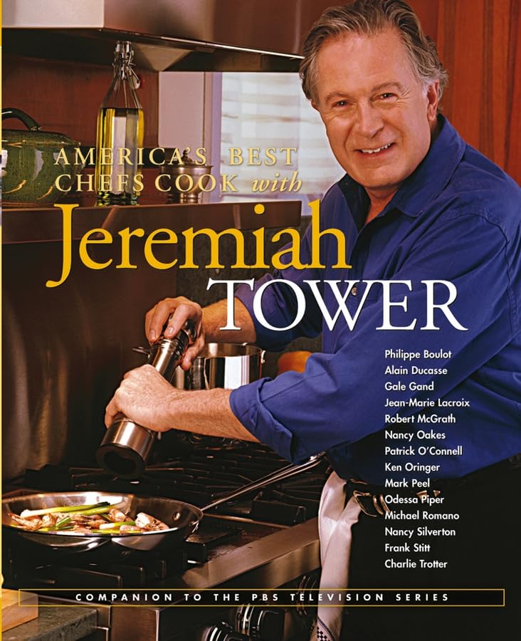 America’s Finest Cooks Cook dinner with Jeremiah Tower – President ...