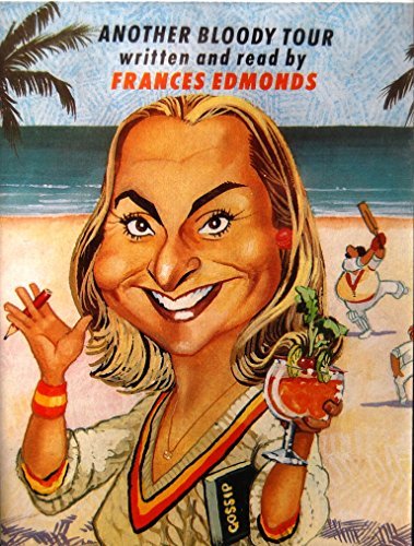 Another Bloody Tour : Frances Edmonds, Frances Edmonds: Amazon.co.uk ...