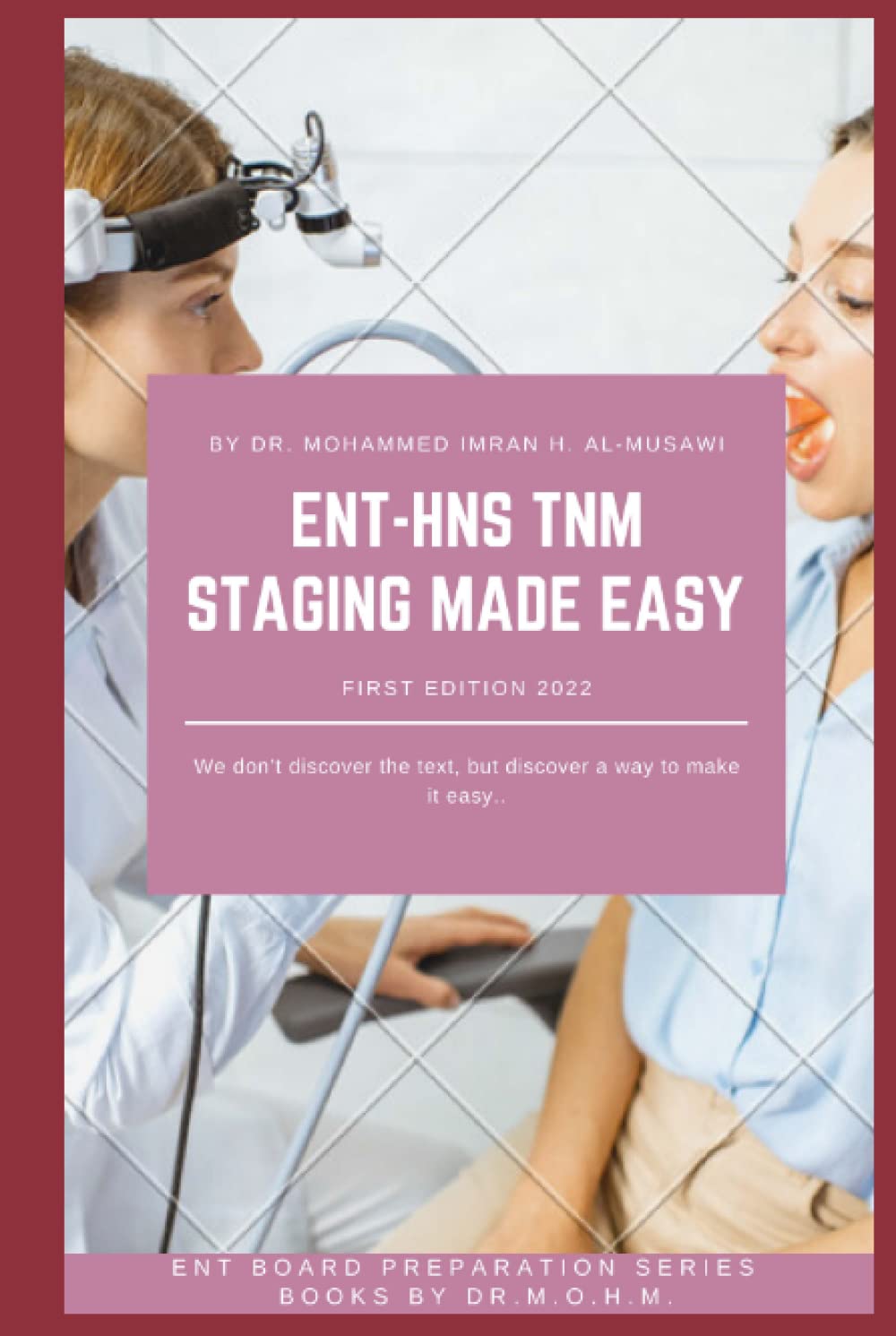 Buy ENT - HNS TNM STAGING MADE EASY: ENT - Head and Neck TNM STAGING MADE EASY , Otolaryngology ...