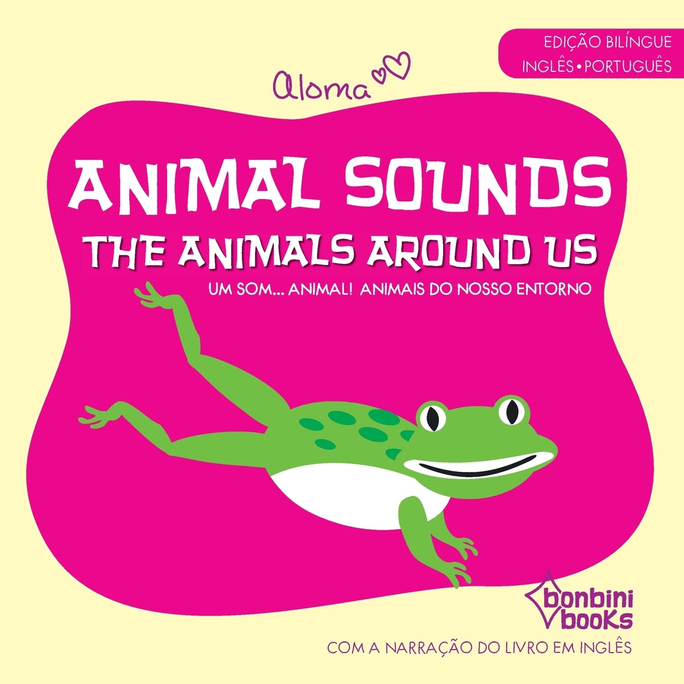 Animal Sounds - The Animals Around Us - Edição Bilíngue Inglês ...
