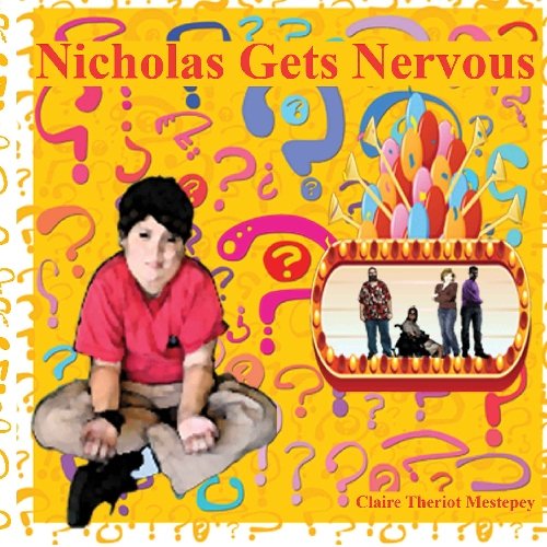 Nicholas Gets Nervous: Mestepey, Claire Theriot: 9781448616169: Amazon ...