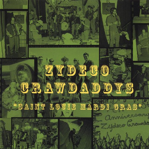 Play Saint Louie Mardi Gras by Zydeco Crawdaddys on Amazon Music