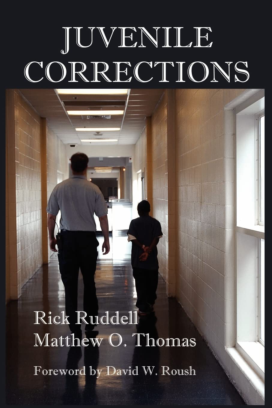 Juvenile Corrections: Ruddell, Rick, Thomas, Matthew O.: 9780979645518 ...