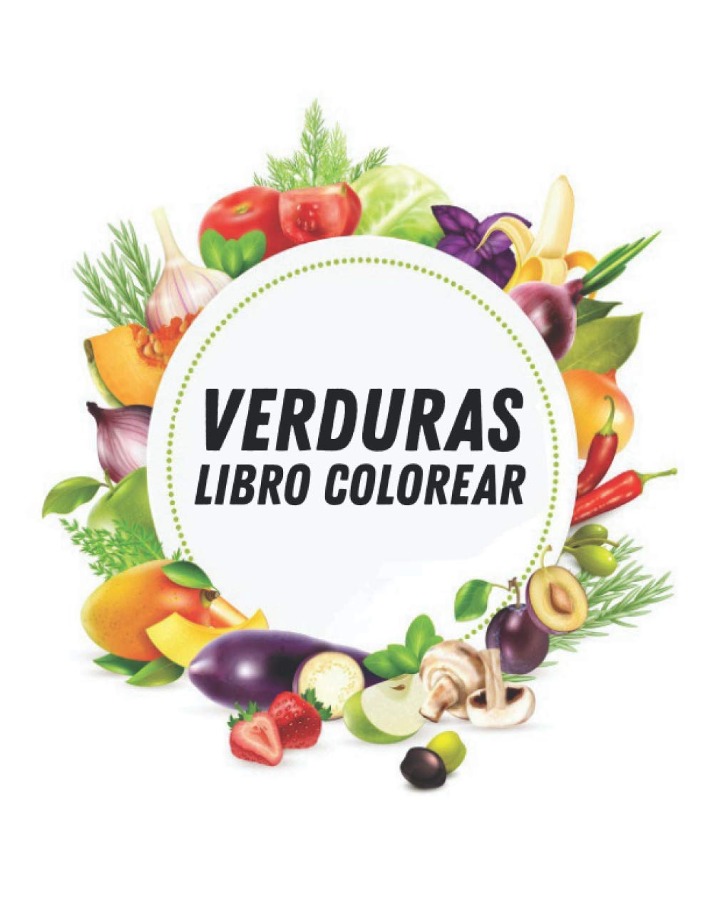 Verduras Libro Colorear Libro De Colorear Verduras Y Frutas Para
