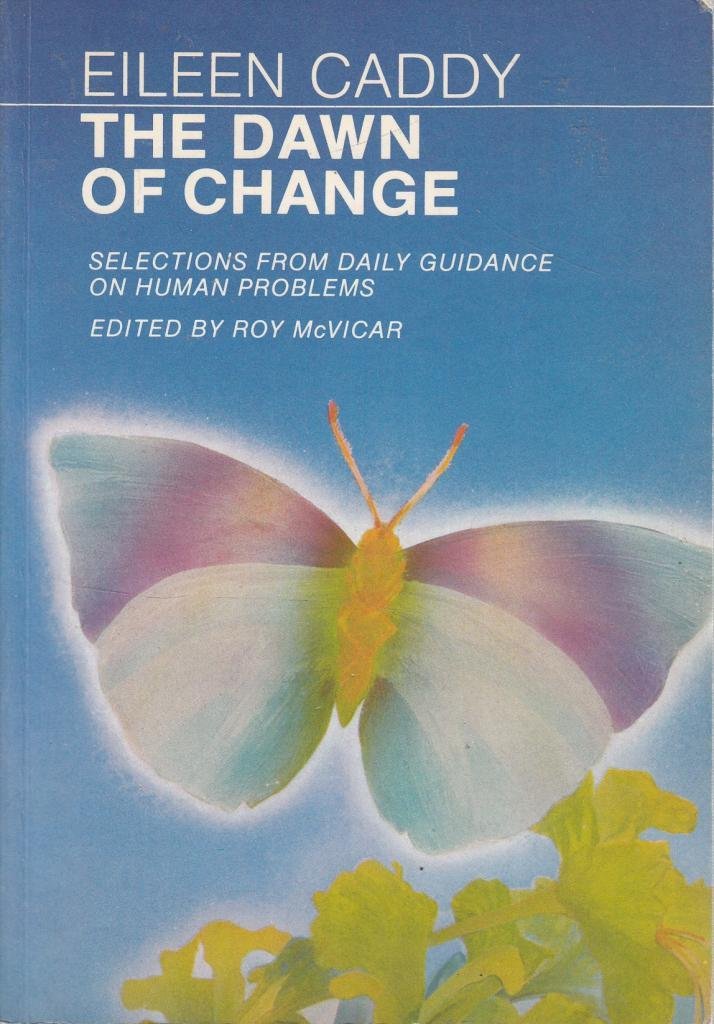 Dawn of Change: Caddy, Eileen: 9780905249391: Amazon.com: Books