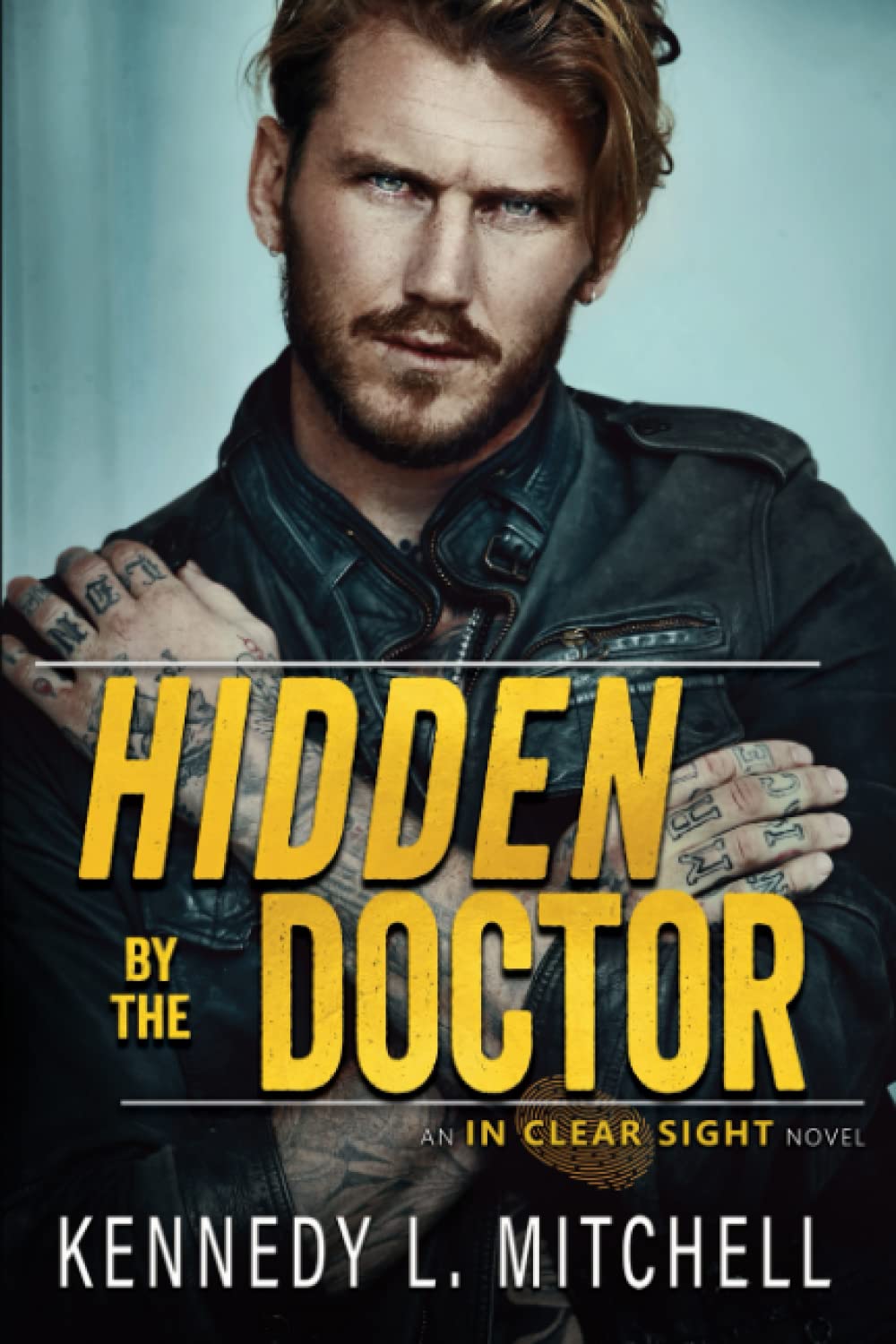 Hidden by the Doctor: A Steamy, Suspenseful Romance (In Clear Sight ...