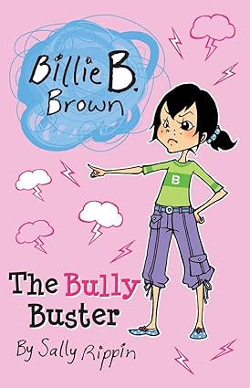 The Bully Buster (Billie B. Brown): Rippin, Sally, Fukuoka, Aki ...