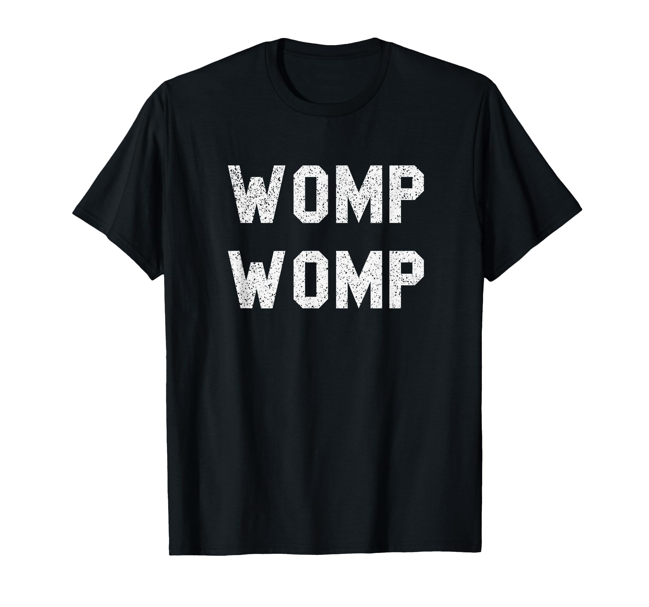 Amazon.com: Womp Womp Shirt T-Shirt : Clothing, Shoes & Jewelry