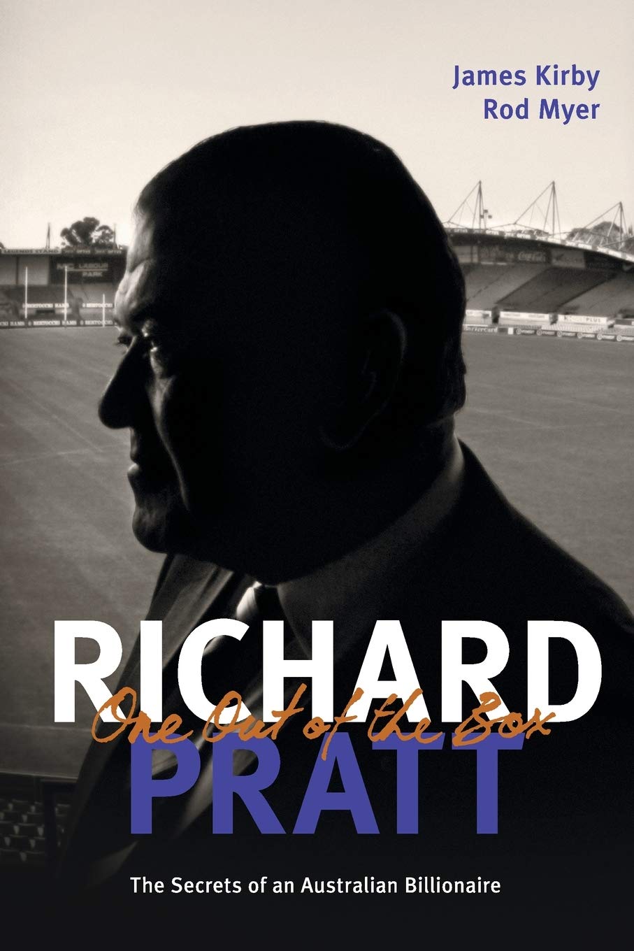 Richard Pratt: One Out of the Box: The Secrets of an Australian ...