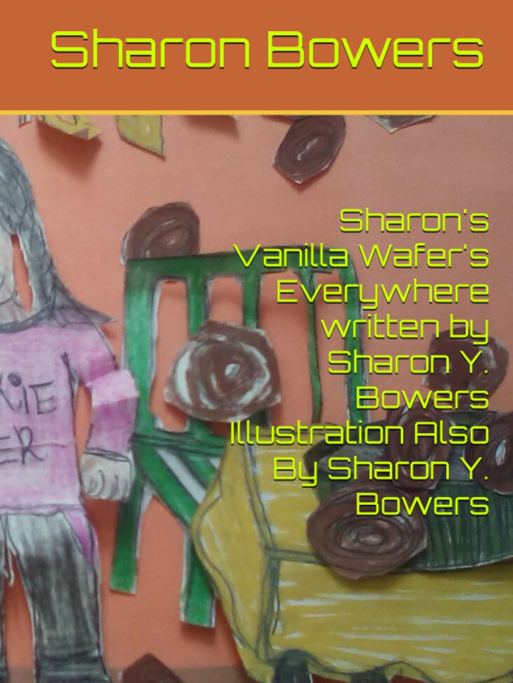 Amazon.com: Sharon's Vanilla Wafer's Everywhere: 9798372305571: Bowers ...