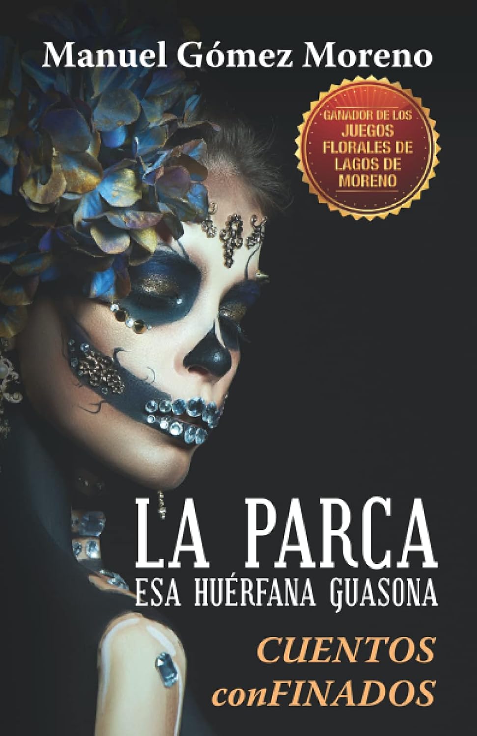 Amazon.com: La Parca, esa huérfana guasona: (Cuentos CONfinados ...