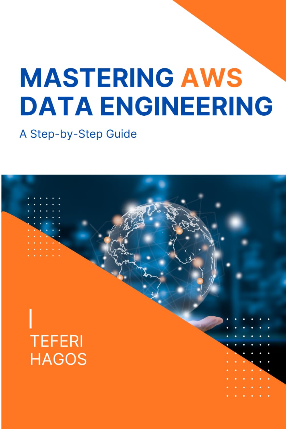 Snapklik.com : Mastering AWS Data Engineering: A Step-by-Step Guide