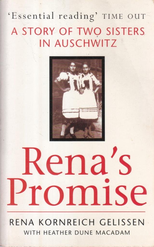 Rena's Promise: A Story of Sisters in Auschwitz: Rena Kornreich ...