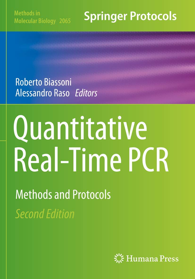 Quantitative Real-Time PCR: Methods and Protocols (Methods in Molecular ...