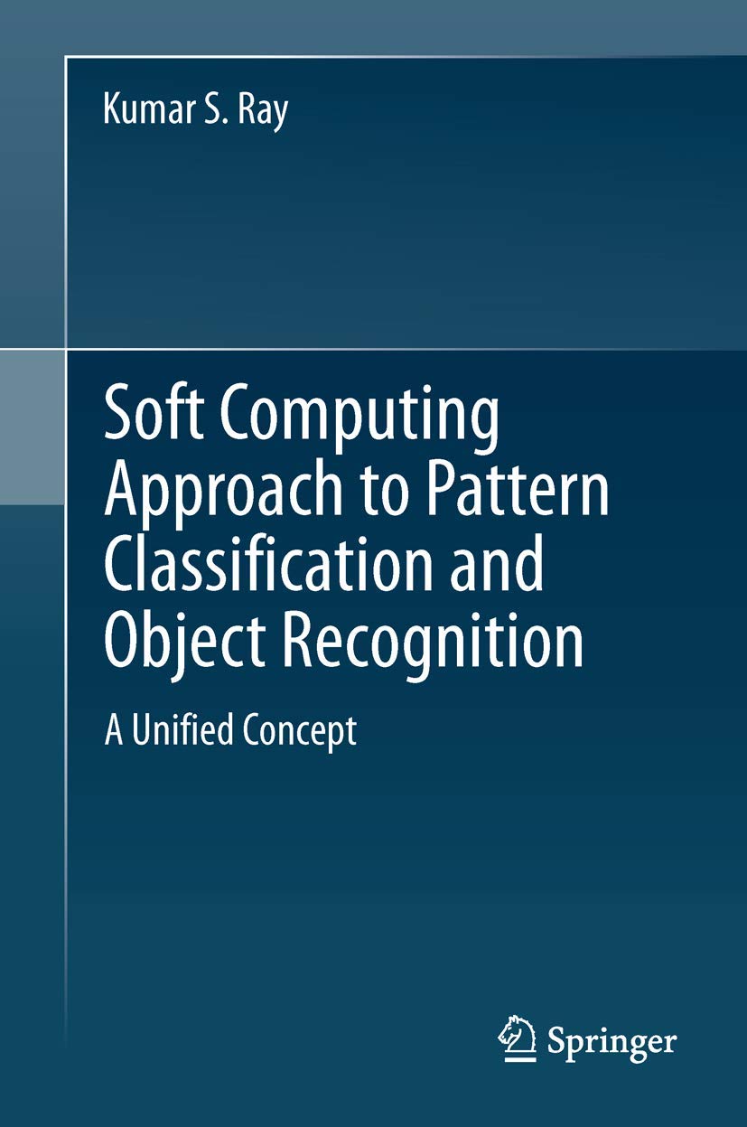 Soft Computing Approach to Pattern Classification and Object ...