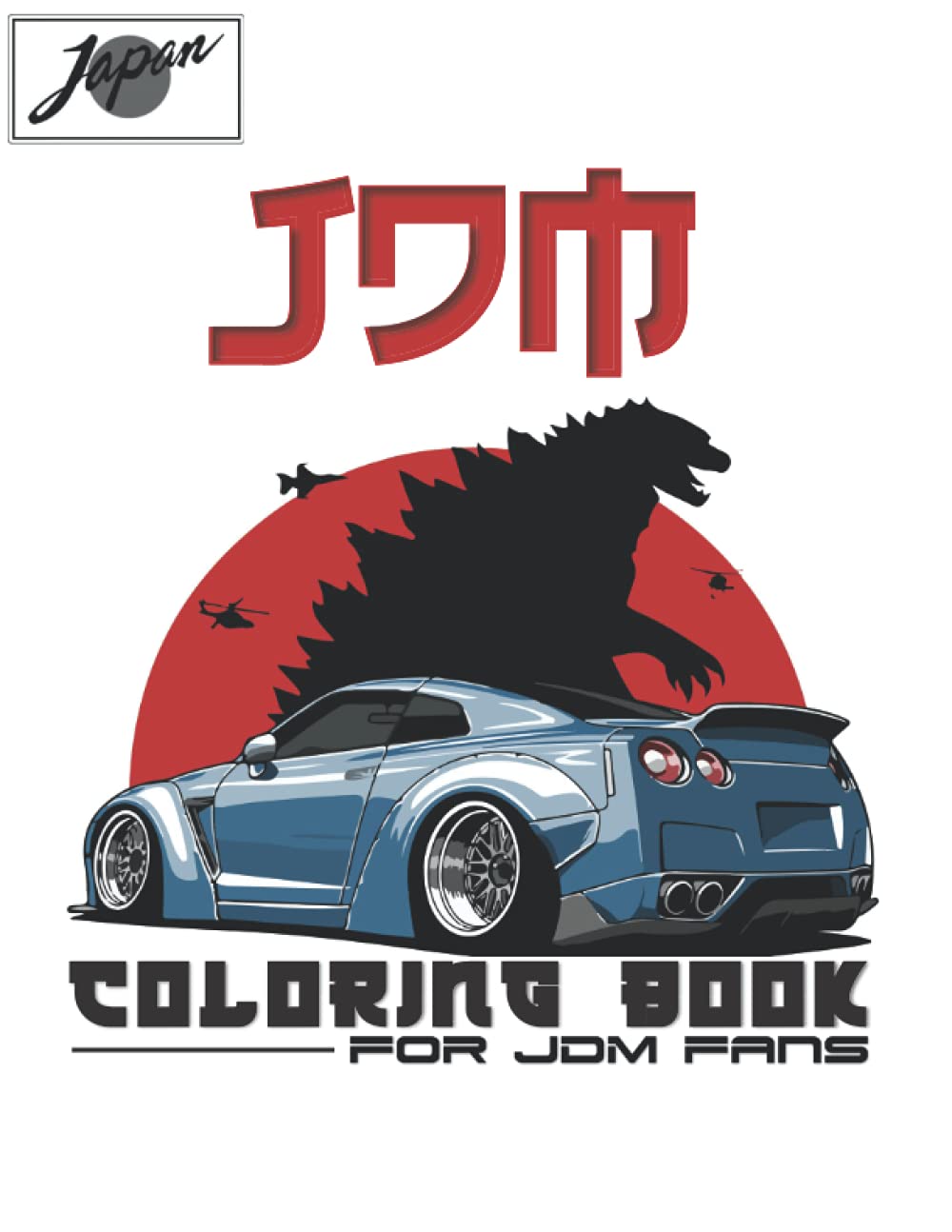 Buy JDM Coloring Book For JDM Fans: 40 Best Of Japanese Model Cars Ever ...