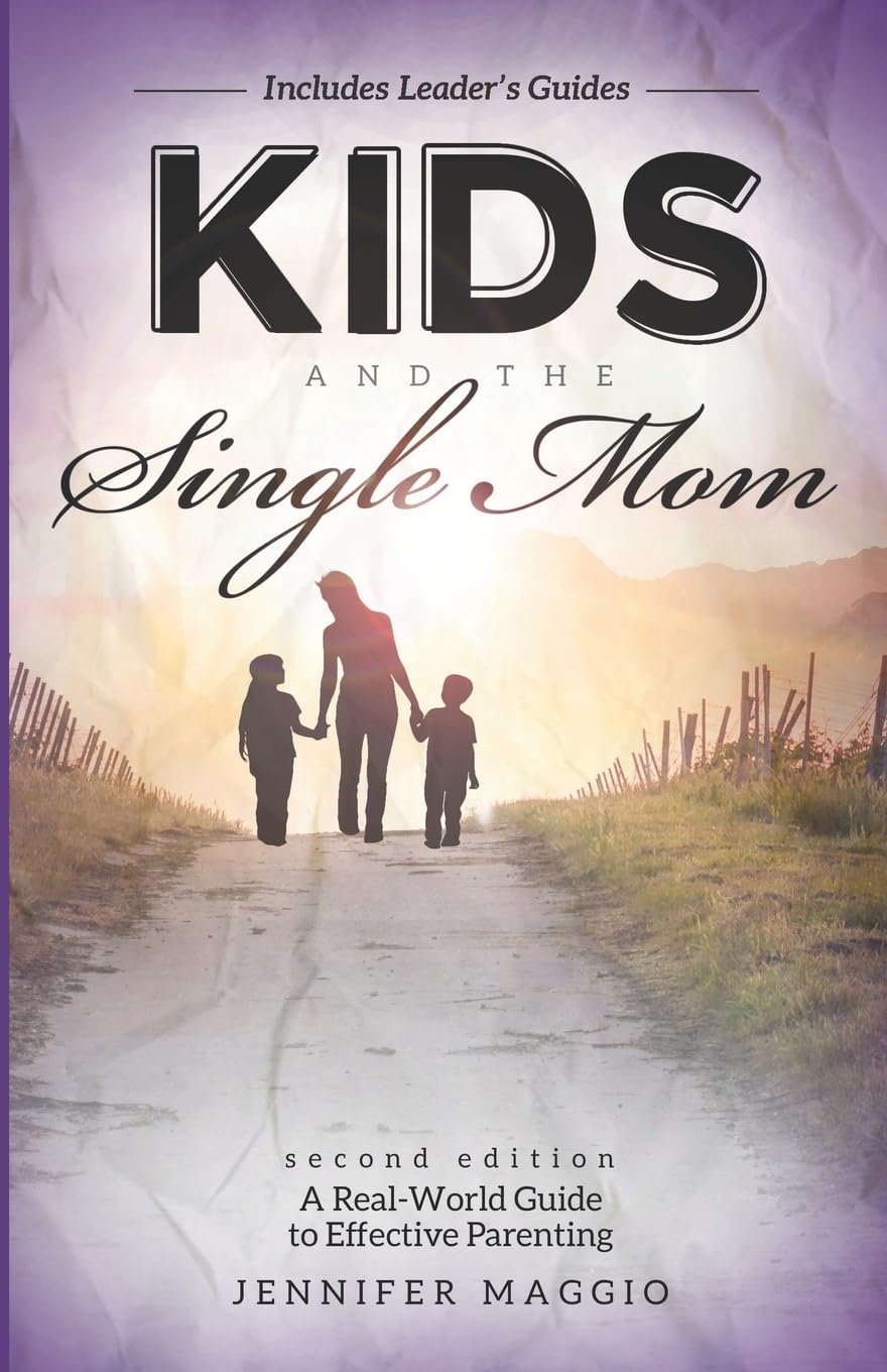 Amazon.com: Kids and the Single Mom: A Real-World Guide to Effective ...