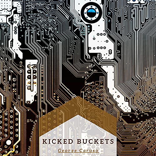 Kicked Buckets de George Caruso en Amazon Music Unlimited