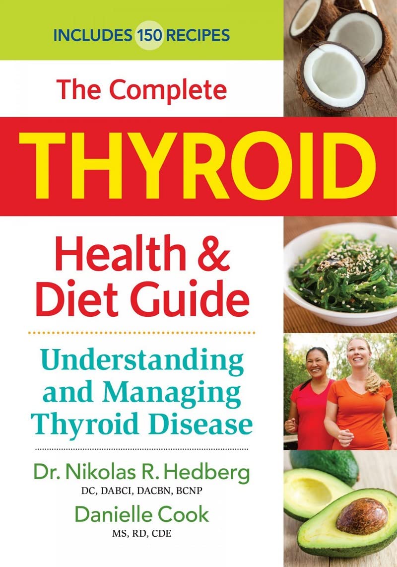 The Complete Thyroid Health and Diet Guide: Understanding and Managing ...