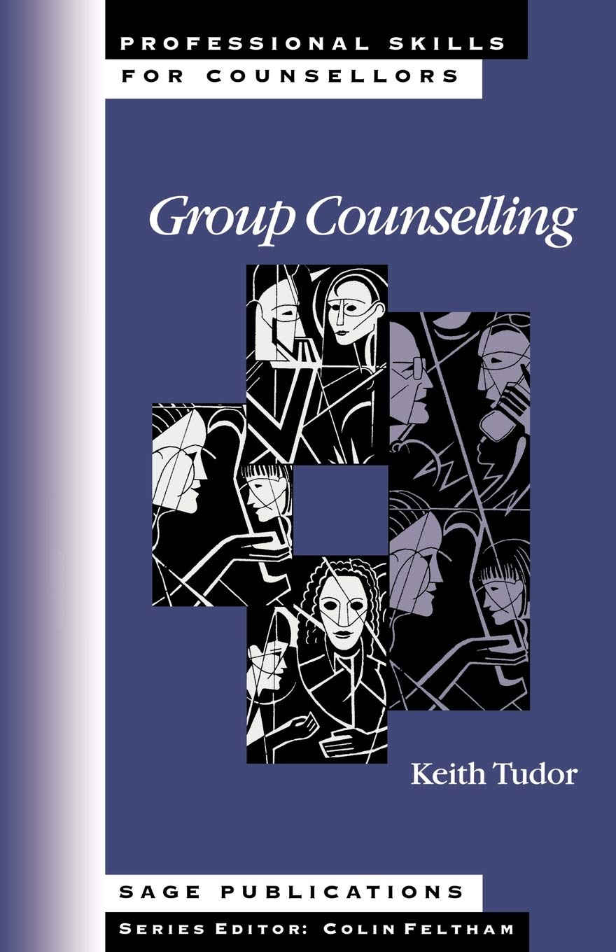 Group Counselling (Professional Skills for Counsellors Series ...