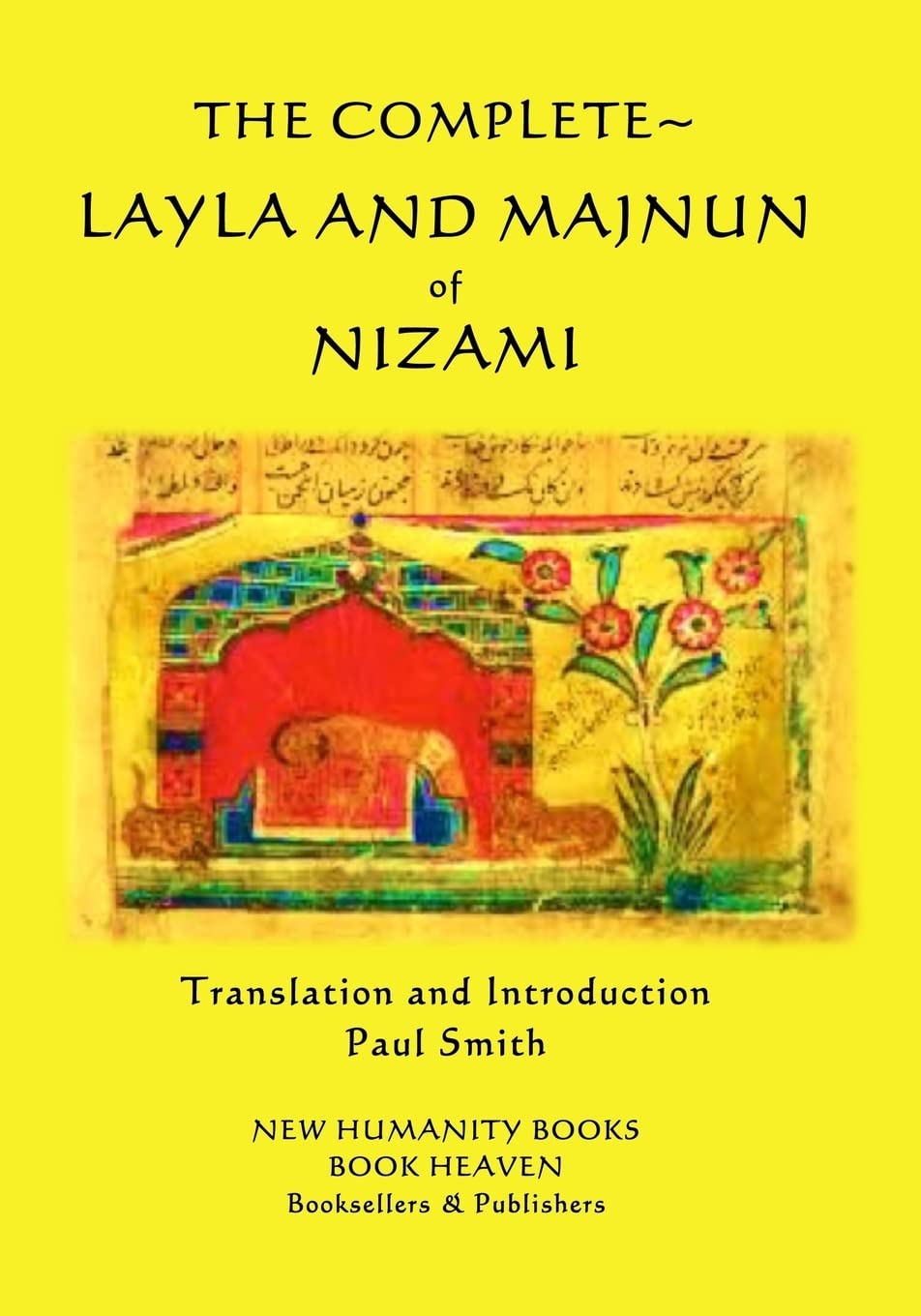 The Complete Layla and Majnun of Nizami: Amazon.co.uk: Nizami, Smith ...
