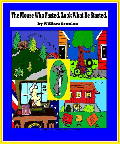 THE MOUSE WHO FARTED. LOOK WHAT HE STARTED. - Kindle edition by Scanlan ...