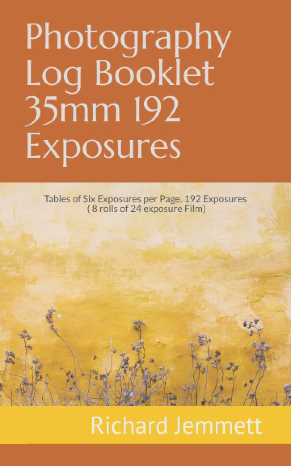 Photography Log Booklet 35mm 192 Exposures: Tables of Six Exposures per ...