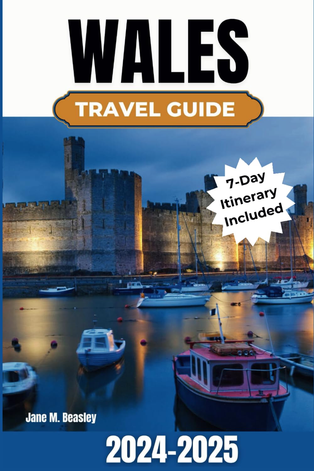 Wales Travel Guide 2024-2025: Discovering Nature's Wonderland ...