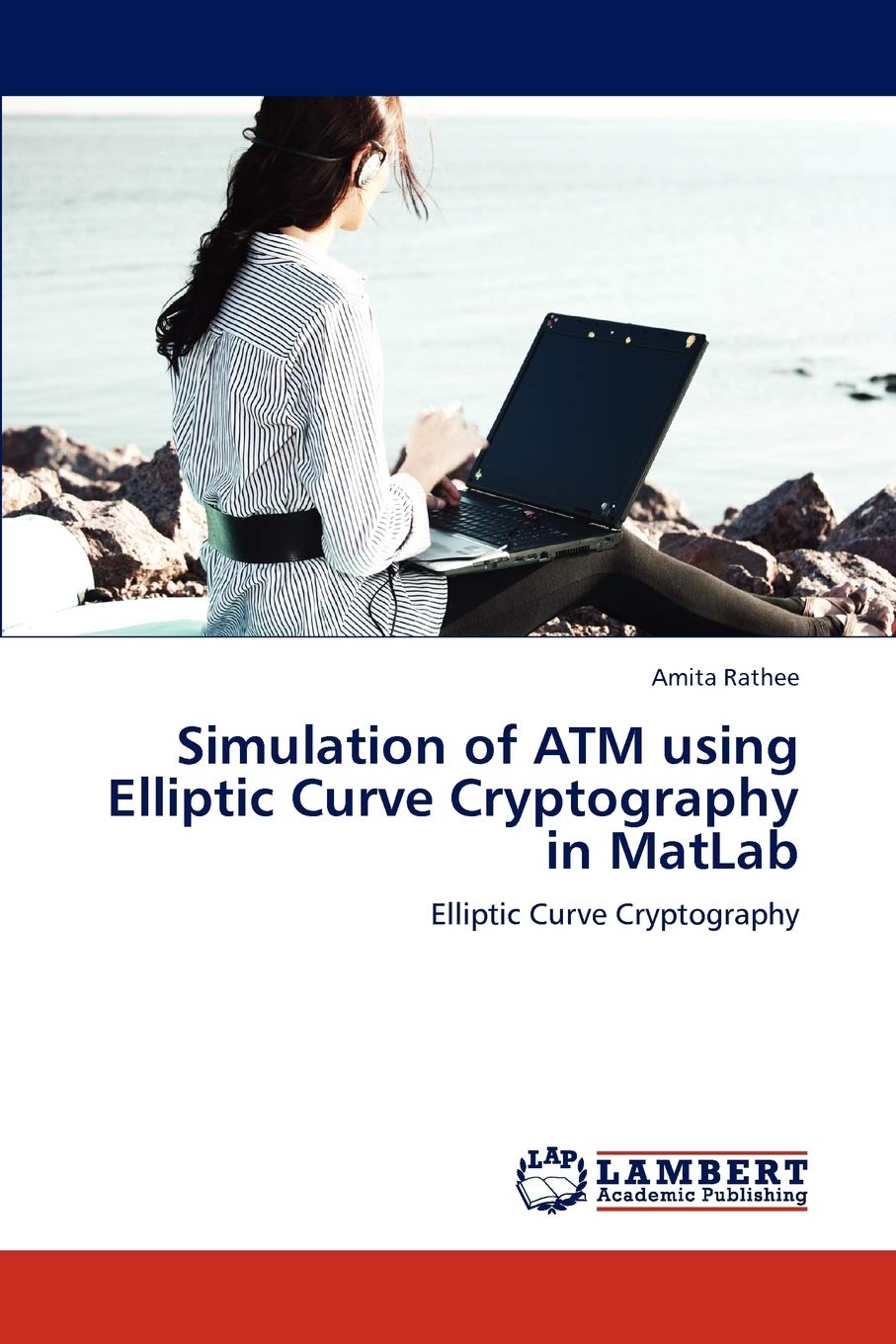 Simulation of ATM using Elliptic Curve Cryptography in MatLab: Elliptic ...