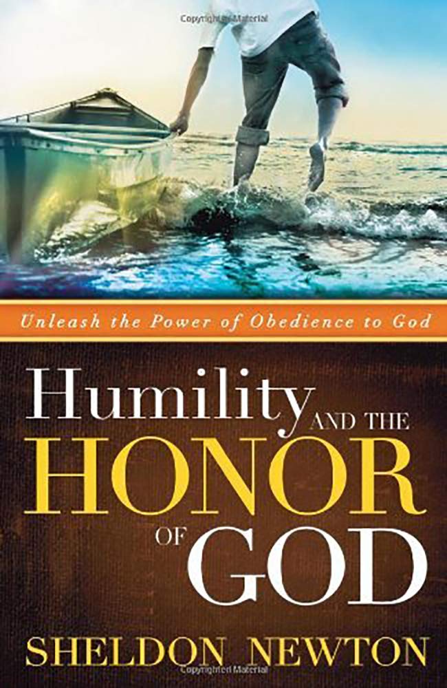 Humility And The Honor Of God: Unleash the Power of Obedience to God ...