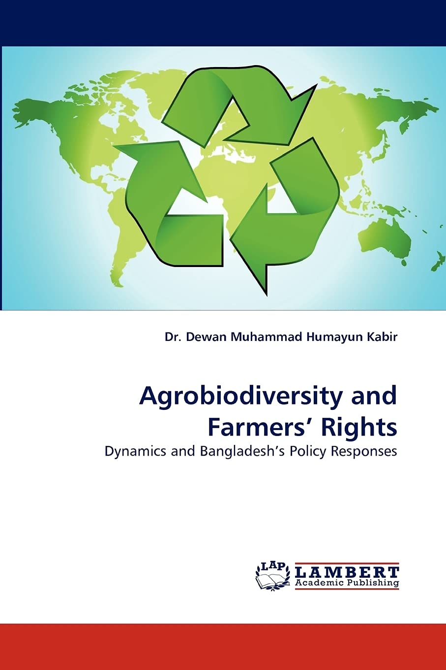 Agrobiodiversity and Farmers' Rights: Dynamics and Bangladesh's Policy ...