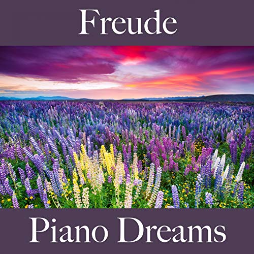 Play Freude: Piano Dreams - Die Beste Musik Zum Entspannen by Ralf ...